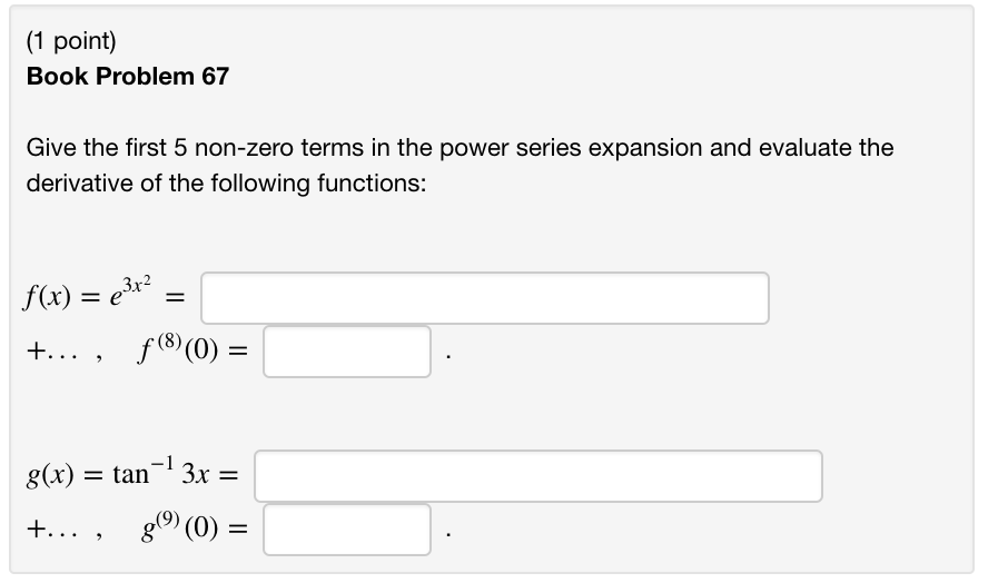 Solved (1 point) Book Problem3 lff(0)(n +2)! for n 0, | Chegg.com