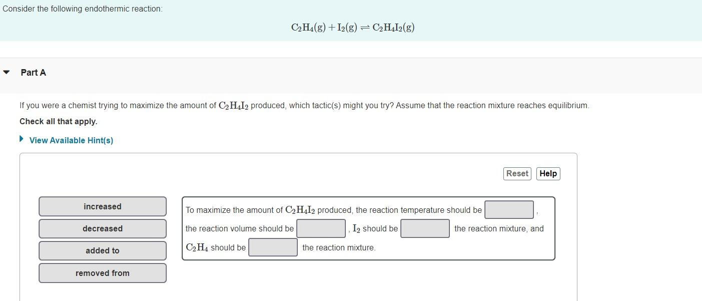 Solved Consider the following endothermic reaction: C2H4( | Chegg.com