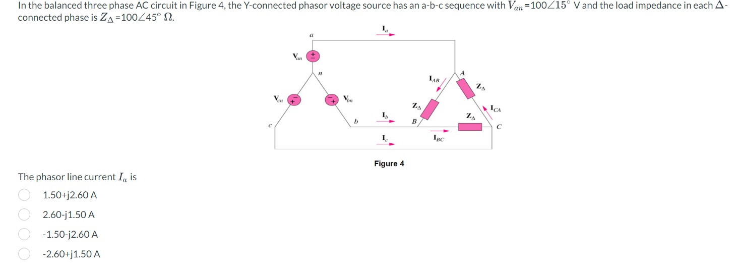 Solved In the balanced three phase AC circuit in Figure 4, | Chegg.com