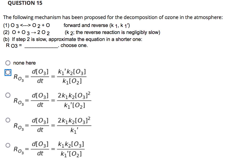 Solved QUESTION 15 The following mechanism has been proposed | Chegg.com