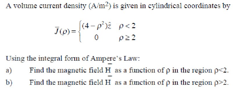 Solved A volume current density (A/m2) is given in | Chegg.com