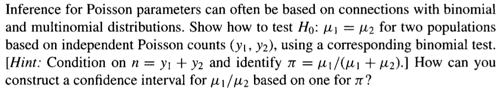 Solved Inference for Poisson parameters can often be based | Chegg.com