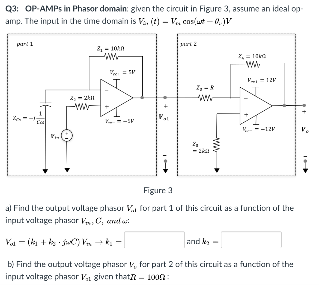 Solved Q3: OP-AMPs in Phasor domain: given the circuit in | Chegg.com