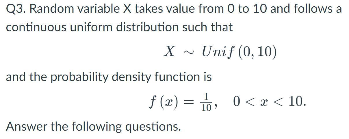 Solved Q3. Random variable X takes value from 0 to 10 and | Chegg.com