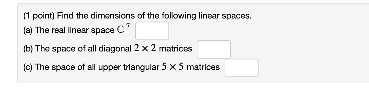 Solved (1 point) Find the dimensions of the following linear | Chegg.com