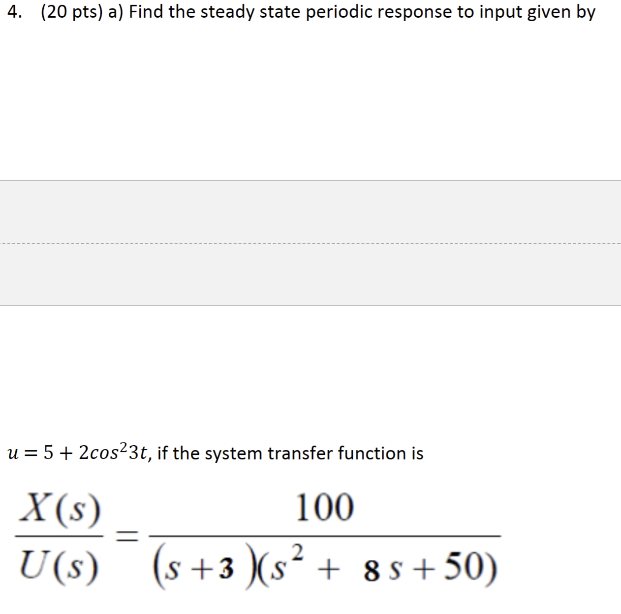 Solved Find the steady state periodic response | Chegg.com