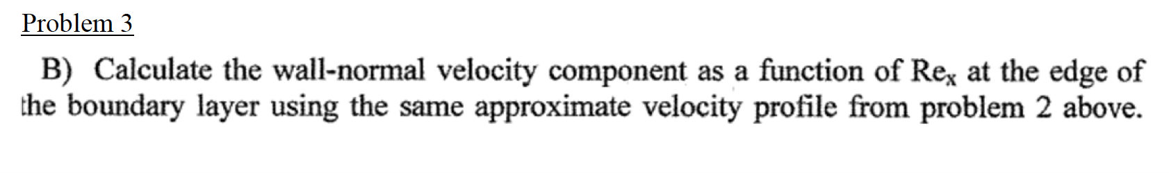 Solved u Problem 2 4. A) Use the momentum integral equation | Chegg.com