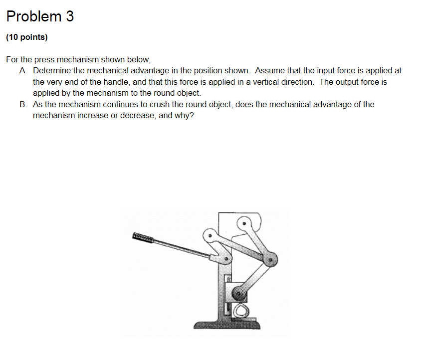 Problem 3 (10 points) For the press mechanism shown | Chegg.com