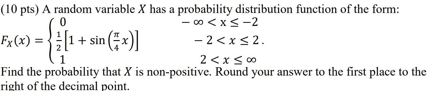Solved (10 pts) A random variable X has a probability | Chegg.com