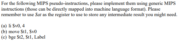 Solved For the following MIPS pseudo-instructions, please | Chegg.com
