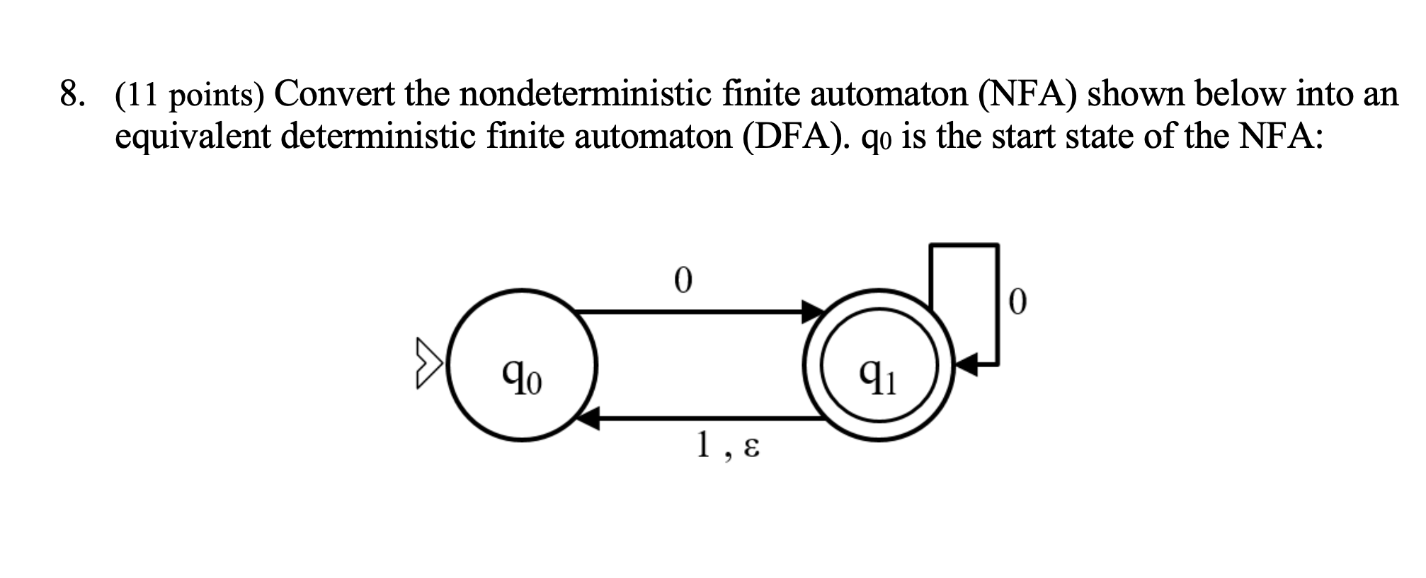 Solved 8. (11 points) Convert the nondeterministic finite | Chegg.com