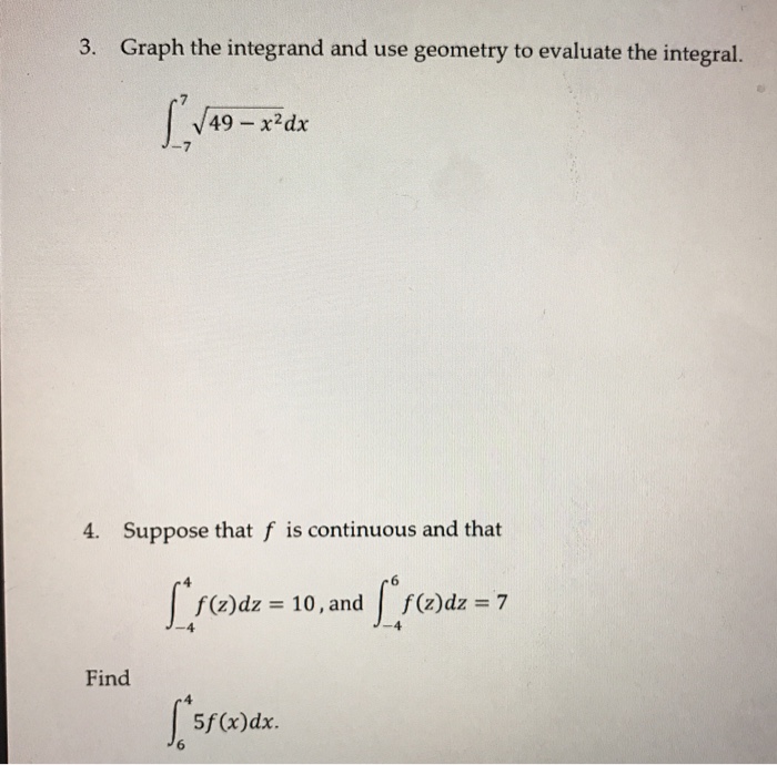 Solved Graph the integrand and use geometry to evaluate the | Chegg.com