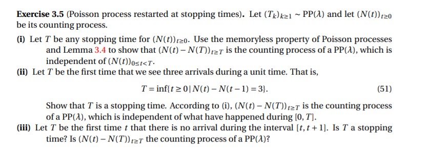 Exercise 3.5 (Poisson process restarted at stopping | Chegg.com
