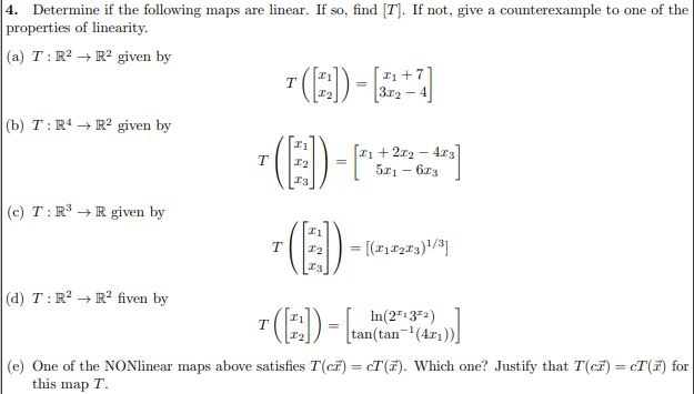 Solved 4. Determine if the following maps are linear. If so, | Chegg.com