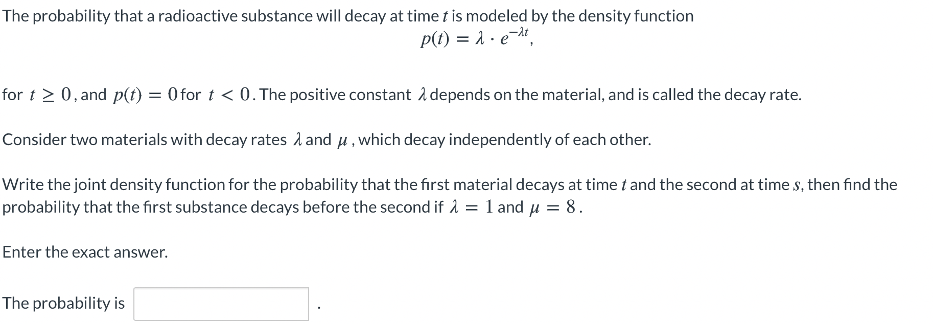 Solved The probability that a radioactive substance will | Chegg.com