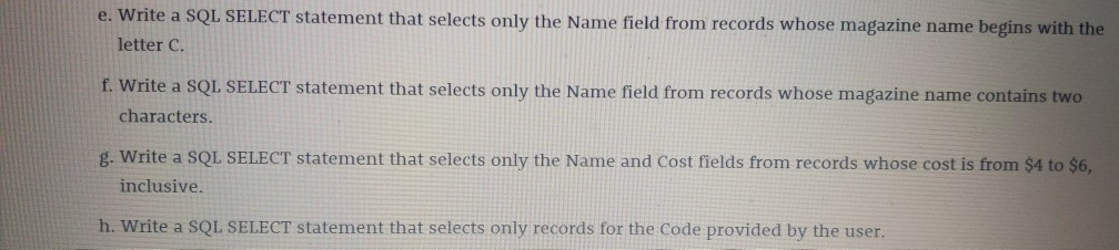 Solved e. Write a SOL SELECT statement that selects only the | Chegg.com