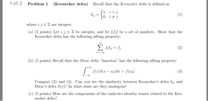 Solved 1 of 2 Problem 1 (Kronecker delta Recall that the | Chegg.com