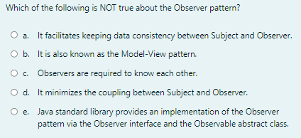 Solved Which of the following is NOT true about the Observer | Chegg.com