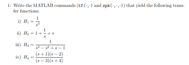 Solved 1 Write The Matlab Commands Tf And Zpk