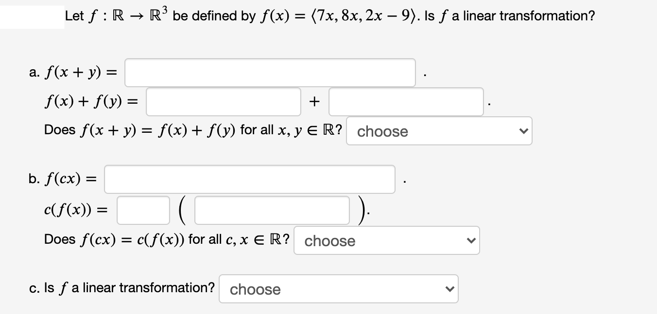 Solved Let f: R → R3 be defined by f(x) = (7x, 8x, 2x – 9). | Chegg.com