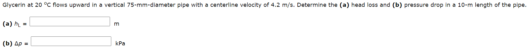 Solved Glycerin at 20 °C flows upward in a vertical | Chegg.com
