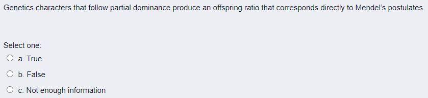 Solved Genetics characters that follow partial dominance | Chegg.com