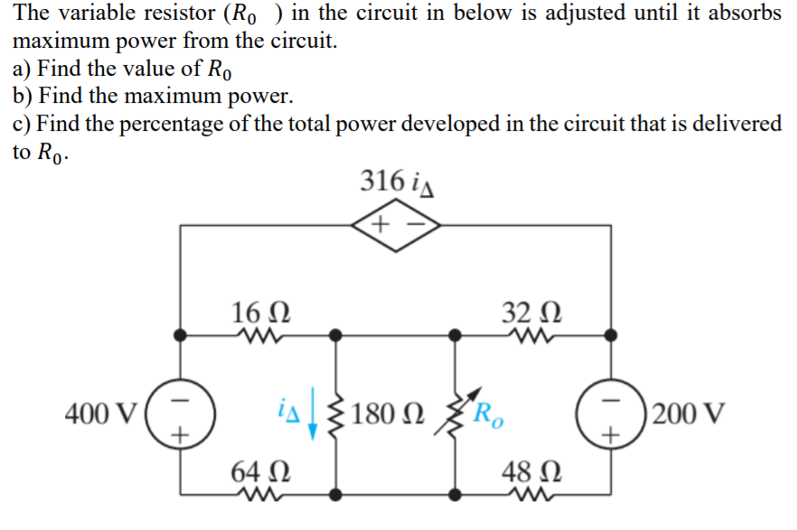 Solved The variable resistor (Ro ) in the circuit in below | Chegg.com