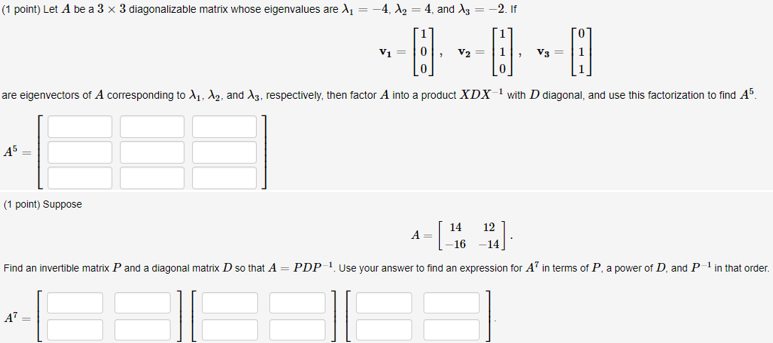 Solved (1 point) Let A be a 3 x 3 diagonalizable matrix | Chegg.com