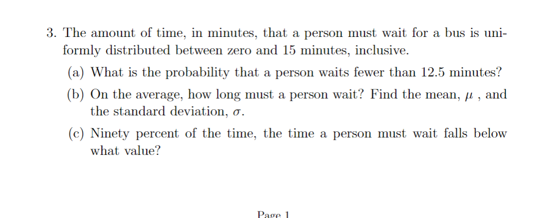 Solved 3. The amount of time, in minutes, that a person must | Chegg.com