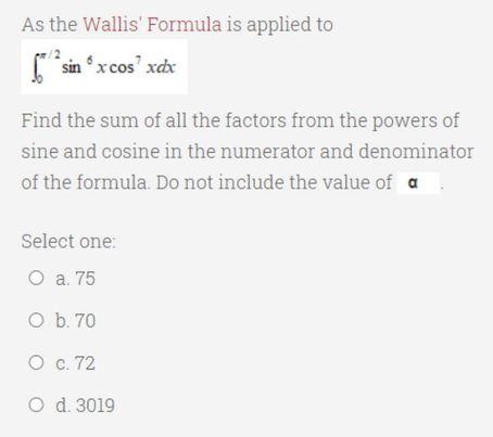 Solved As the Wallis Formula is applied to [ sin ® x cos” | Chegg.com