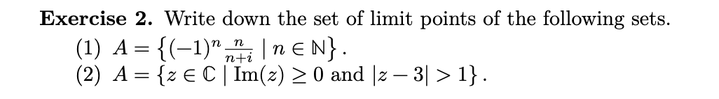 Solved Exercise 2. Write down the set of limit points of the | Chegg.com