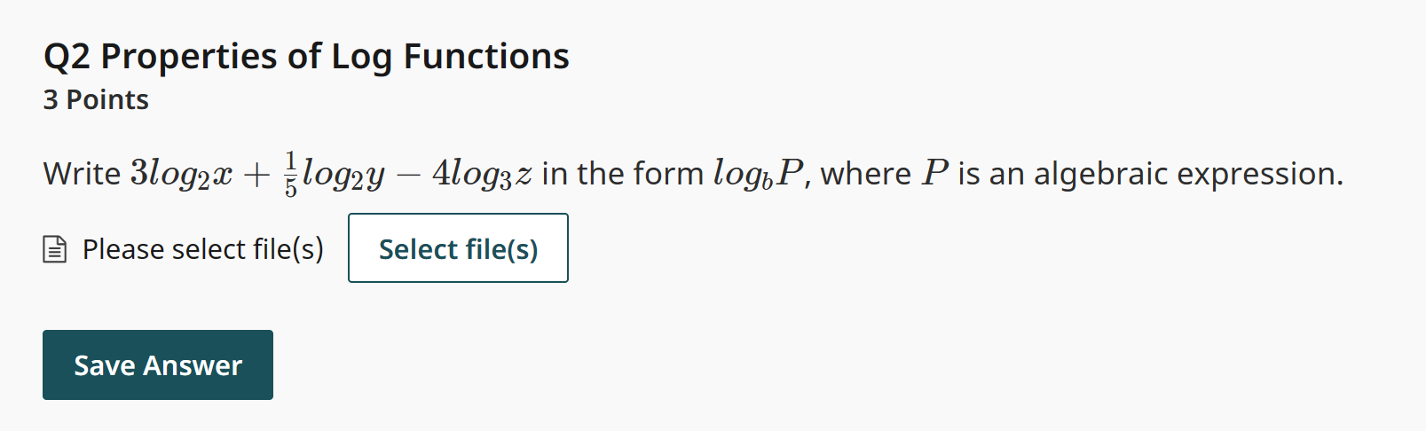 Solved Q2 Properties of Log Functions 3 Points Write | Chegg.com