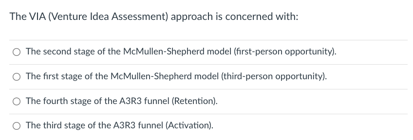 Solved The VIA (Venture Idea Assessment) approach is | Chegg.com