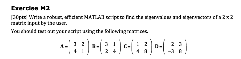 Solved Exercise M2 30pts] Write a robust, efficient MATLAB | Chegg.com