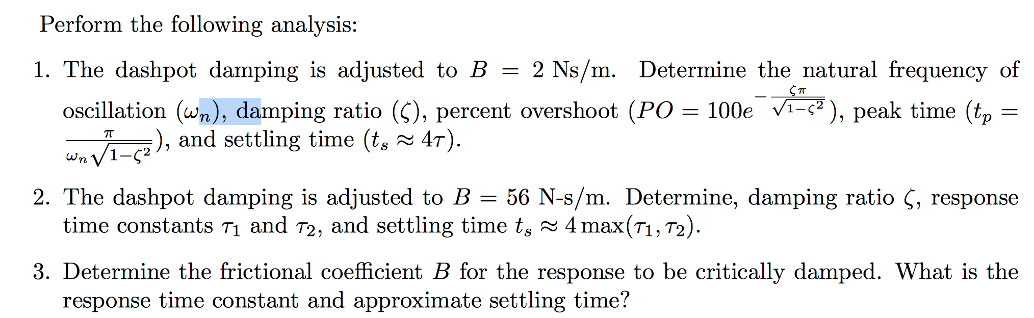 Solved Perform the following analysis: 1. The dashpot | Chegg.com