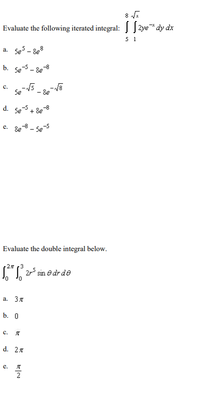 Solved Evaluate The Following Iterated Integral S2ye Dy