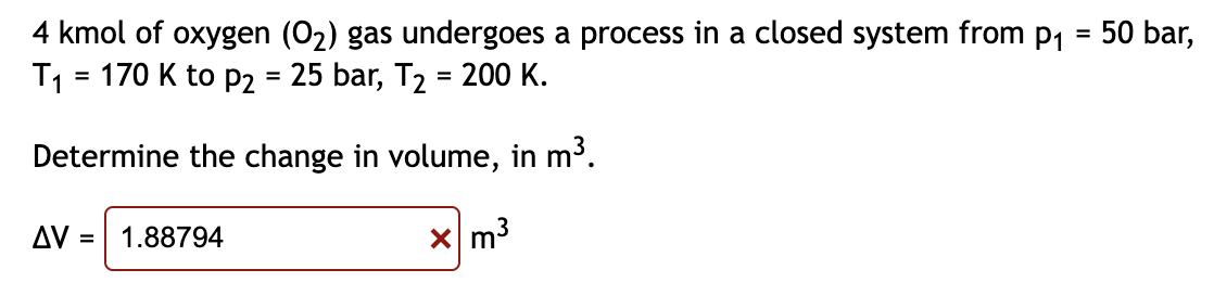 Solved 4 kmol of oxygen (O2) gas undergoes a process in a | Chegg.com