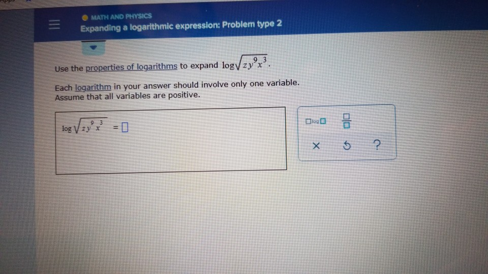 Solved MATH AND PHYSICS Expanding a logarithmic expression: | Chegg.com