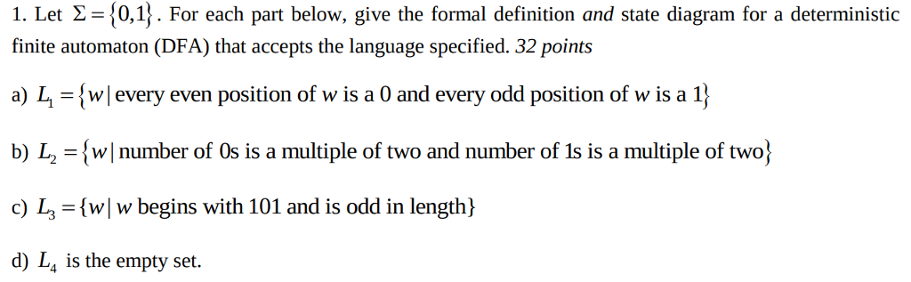 Solved 1. Let Σ={0,1} . For each part below, give the formal | Chegg.com