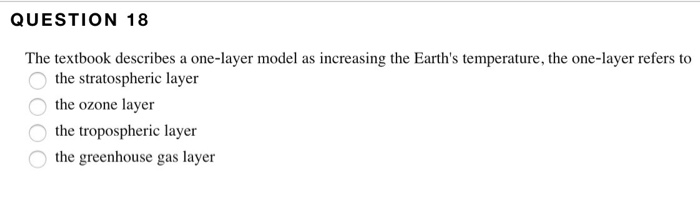 Solved QUESTION 18 The textbook describes a one-layer model | Chegg.com