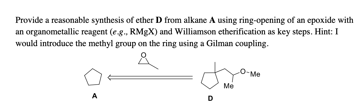 Solved Provide a reasonable synthesis of ether D from alkane | Chegg.com