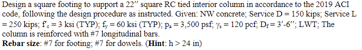 Solved Design a square footing to support a 22" square RC | Chegg.com