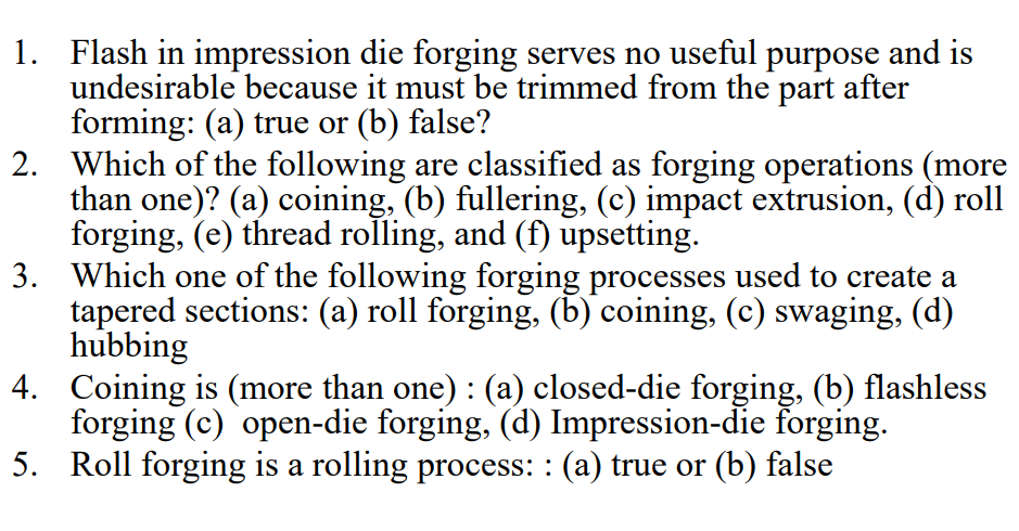 Solved Flash in impression die forging serves no useful | Chegg.com
