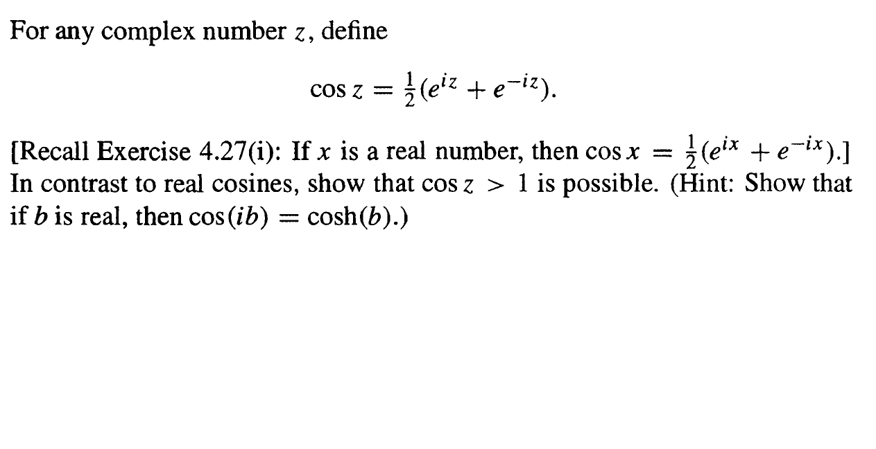 Solved For any complex number z, define cos z = { leiz | Chegg.com