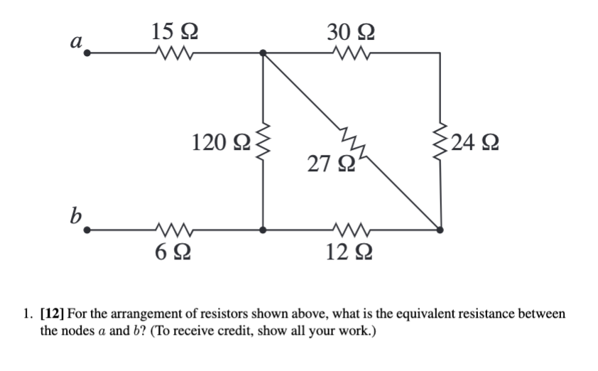 Solved [12] For the arrangement of resistors shown above, | Chegg.com