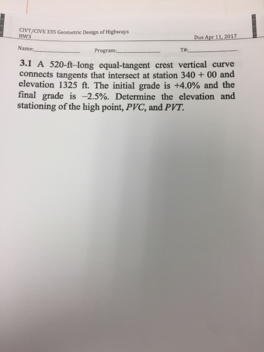 Solved CIVT/CIVE 335 Geometric Design of Highways 11, 2017 | Chegg.com