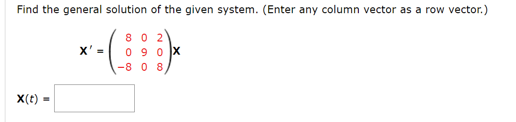 Solved Find the general solution of ﻿the given system. | Chegg.com