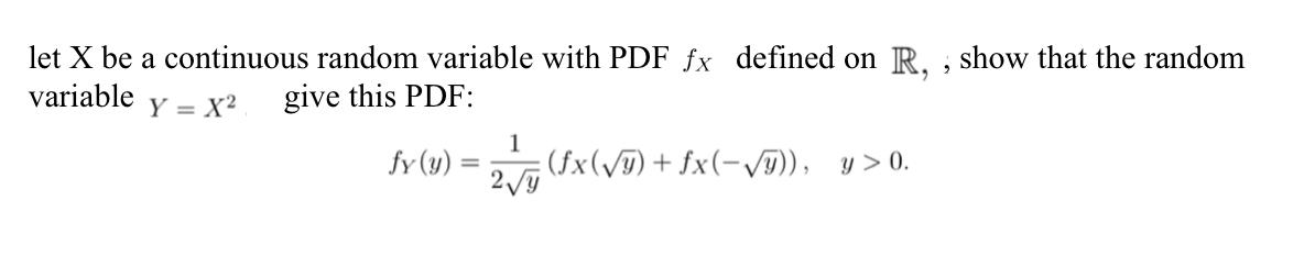 Solved 2 let X be a continuous random variable with PDF fx | Chegg.com