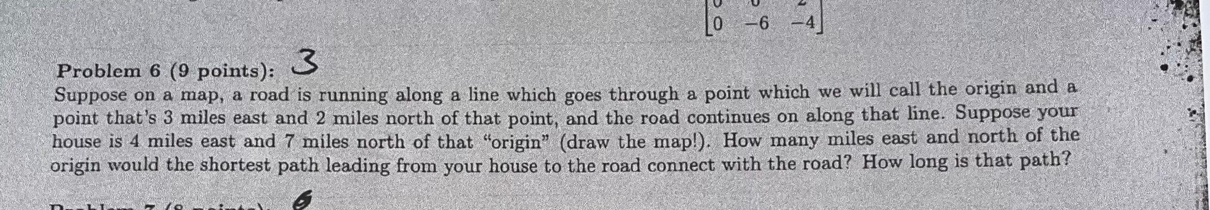 Solved Problem 6 (9 points): 3 Suppose on a map, a road is | Chegg.com