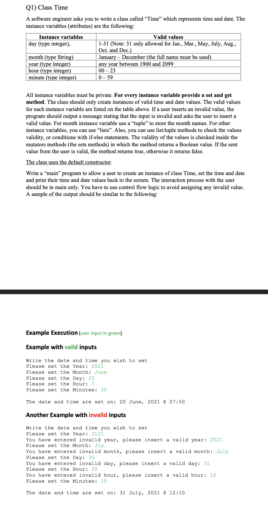 Solved Q1) Class Time A software engineer asks you to write | Chegg.com